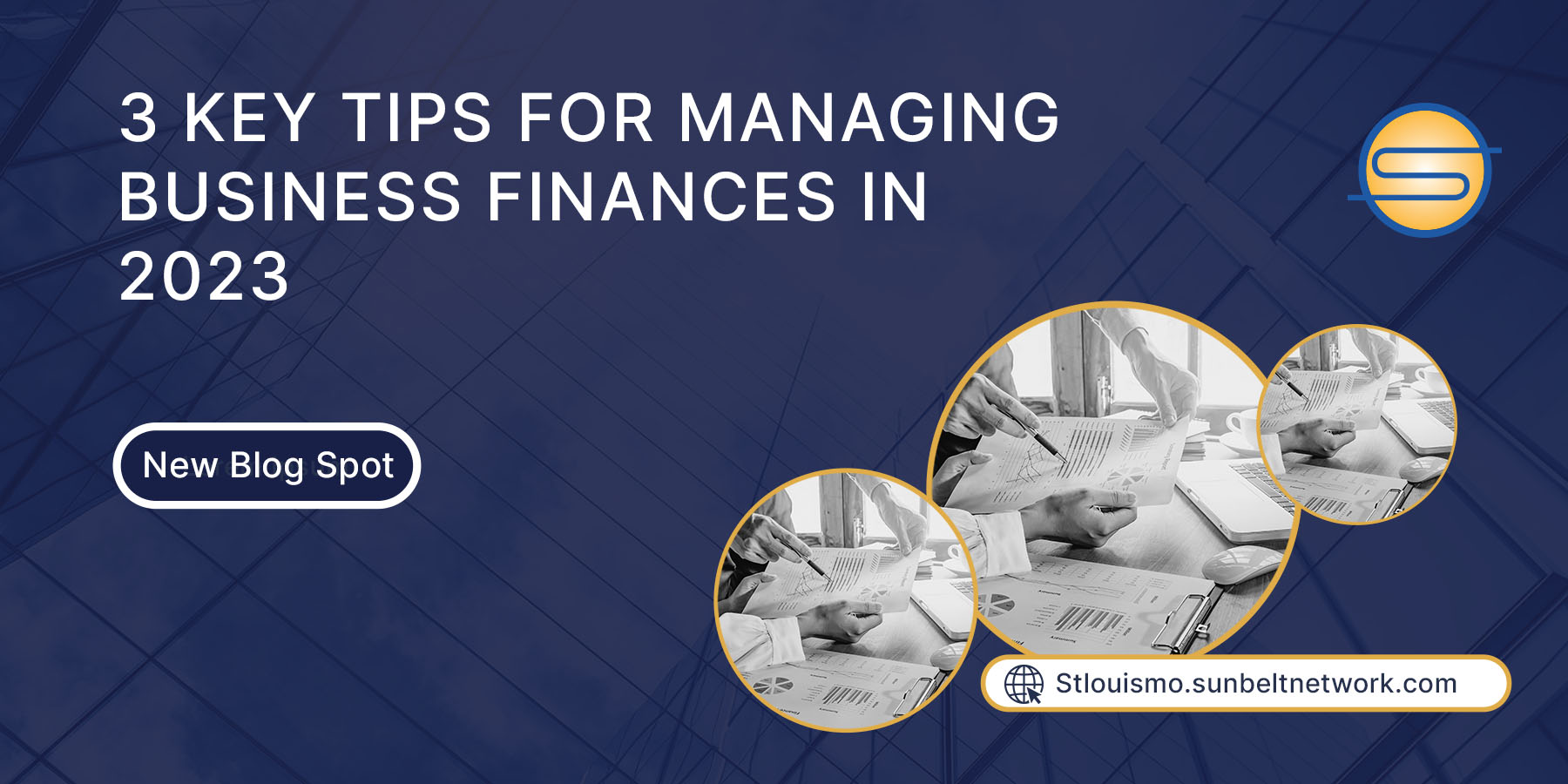 Must-Read: 3 Key Tips for Managing Business Finances in 2023 | Sunbelt ...